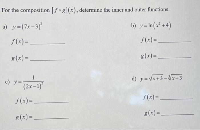 Solved For the composition [f∘g](x), determine the inner and | Chegg.com