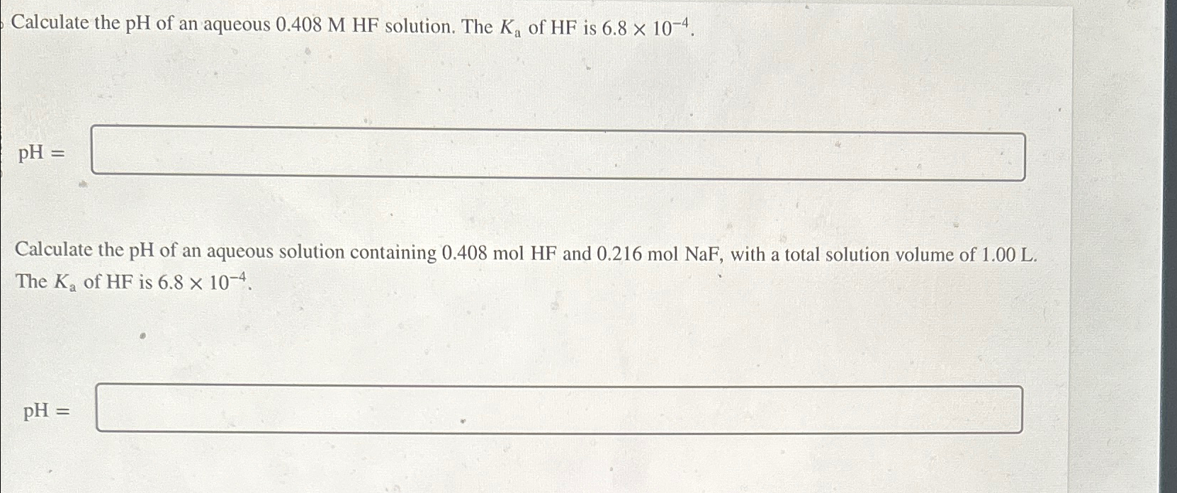 Solved Calculate the pH ﻿of an aqueous 0.408M ﻿HF solution. | Chegg.com