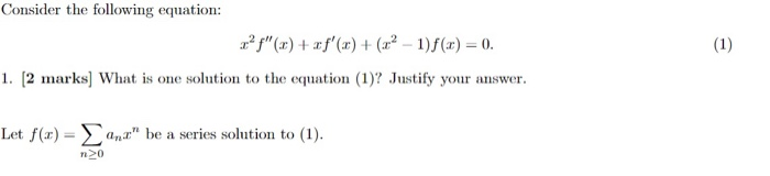 Solved Consider the following equation: xf"(x) + xf'(x) +(- | Chegg.com