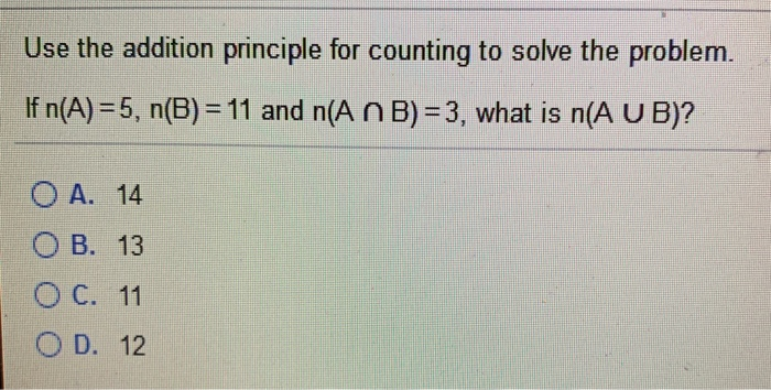 Solved Use the addition principle for counting to solve the | Chegg.com