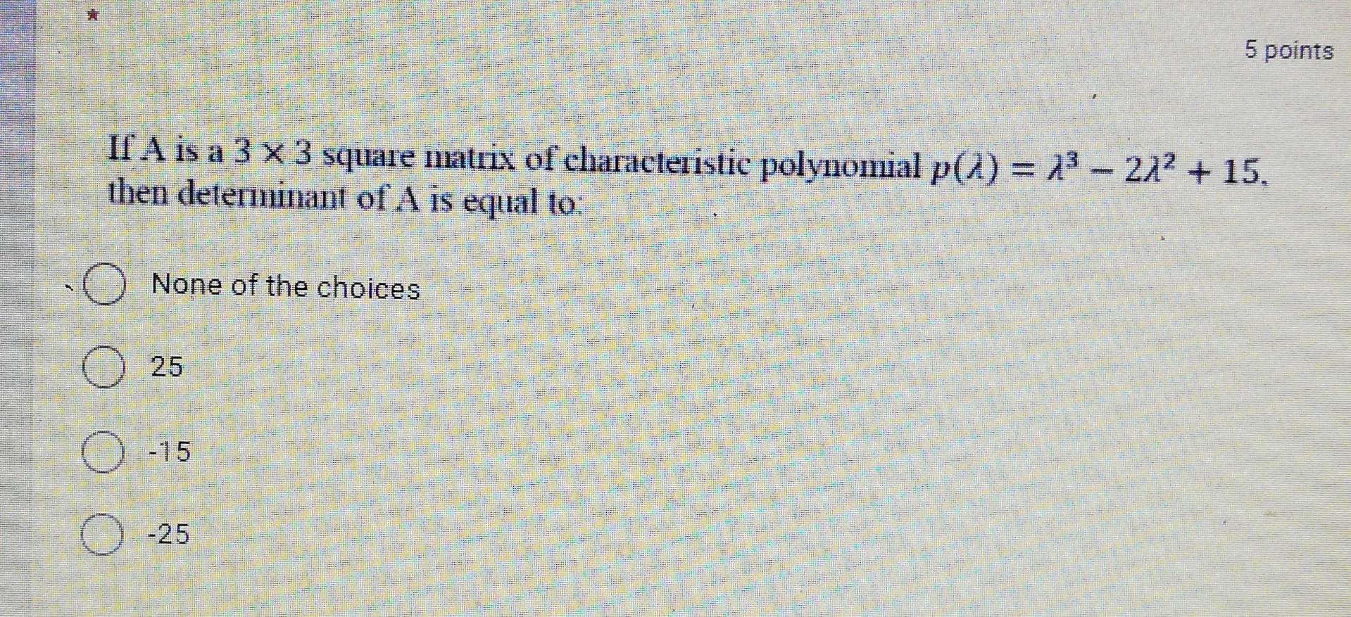 Solved 5 points If A is a 3 x 3 square matrix of | Chegg.com