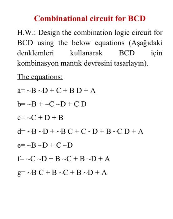 Solved Combinational circuit for BCD H.W.: Design the | Chegg.com