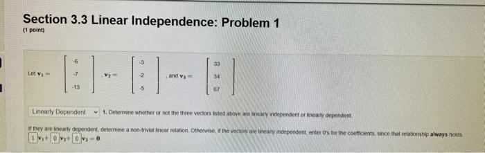 Solved Section 3.3 Linear Independence: Problem 1 (1 peint) | Chegg.com
