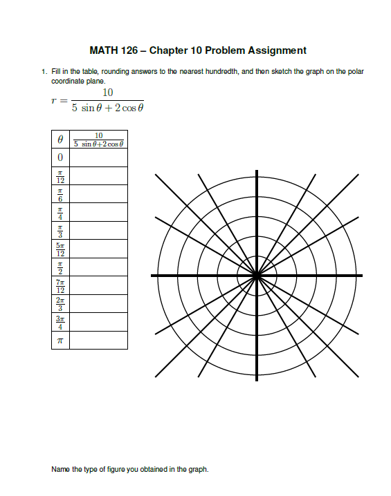 MATH 126 - ﻿Chapter 10 ﻿Problem AssignmentFill in the | Chegg.com