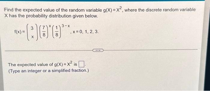 Solved Find the expected value of the random variable | Chegg.com