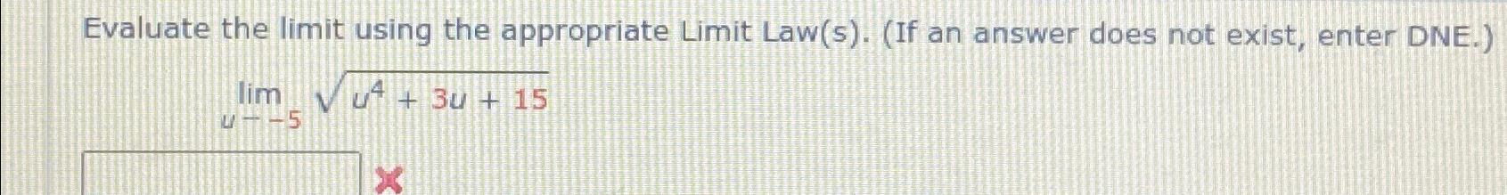 Solved Evaluate the limit using the appropriate Limit | Chegg.com