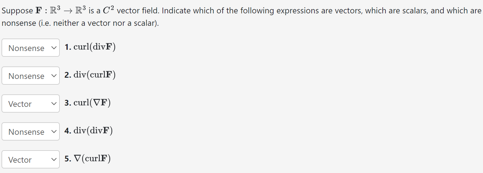 Suppose F:R3→R3 ﻿is a C2 ﻿vector field. Indicate | Chegg.com
