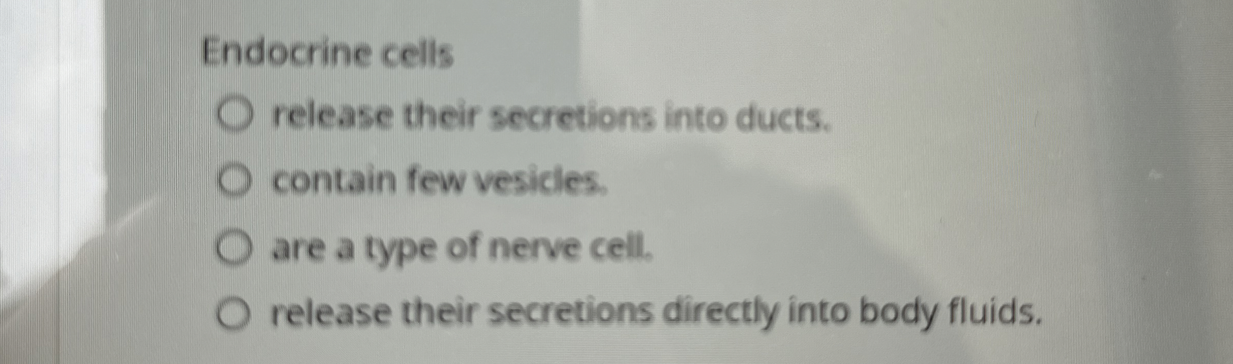 Solved Endocrine cellsrelease their secretions into | Chegg.com