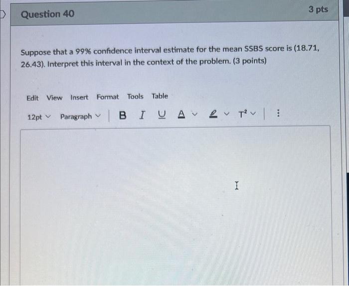 Solved Suppose that a 99% confidence interval estimate for | Chegg.com