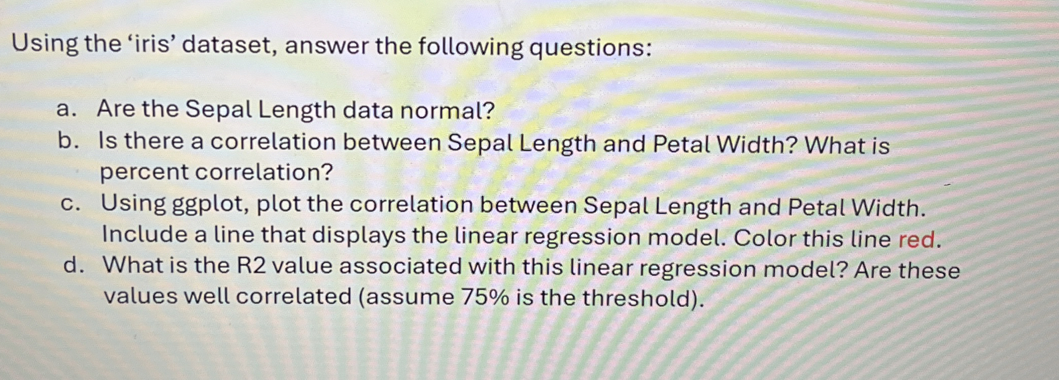 Solved Using the 'iris' dataset, answer the following | Chegg.com