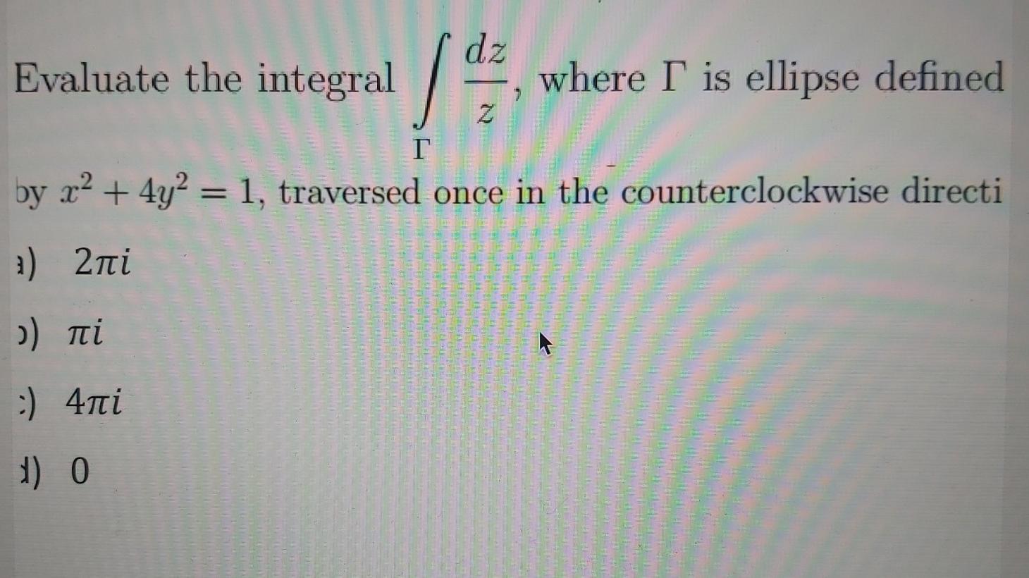 Solved dz Evaluate the integral integral where I is ellipse | Chegg.com