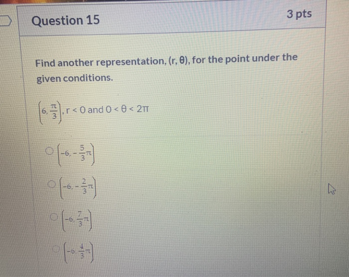 Solved 3 pts Question 15 Find another representation, (r, | Chegg.com
