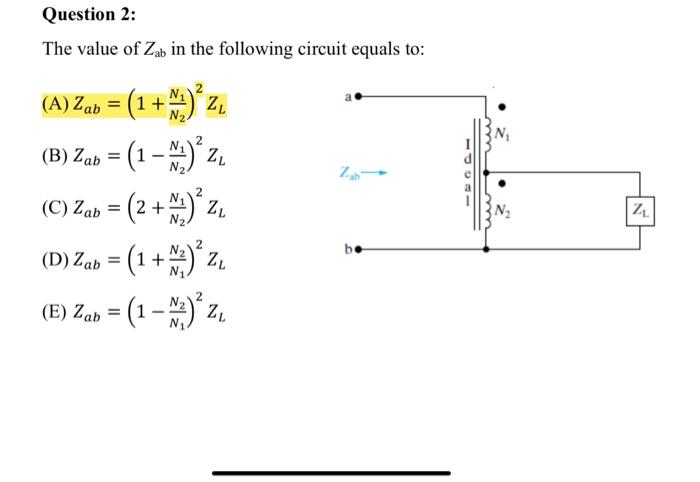 Solved Question 2: The value of Zab in the following circuit | Chegg.com