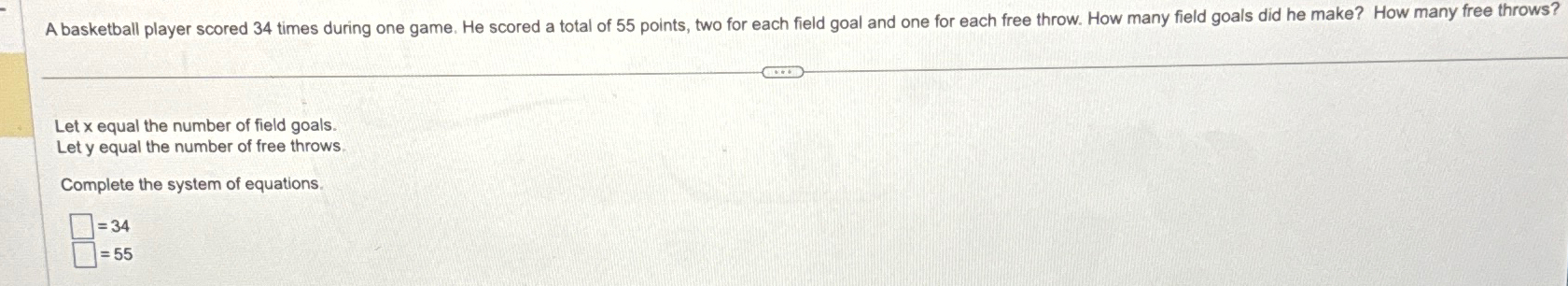 Solved A basketball player scored 34 ﻿times during one game. | Chegg.com