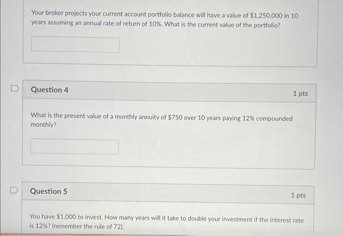 Solved Your investment advisor reports that you will need | Chegg.com