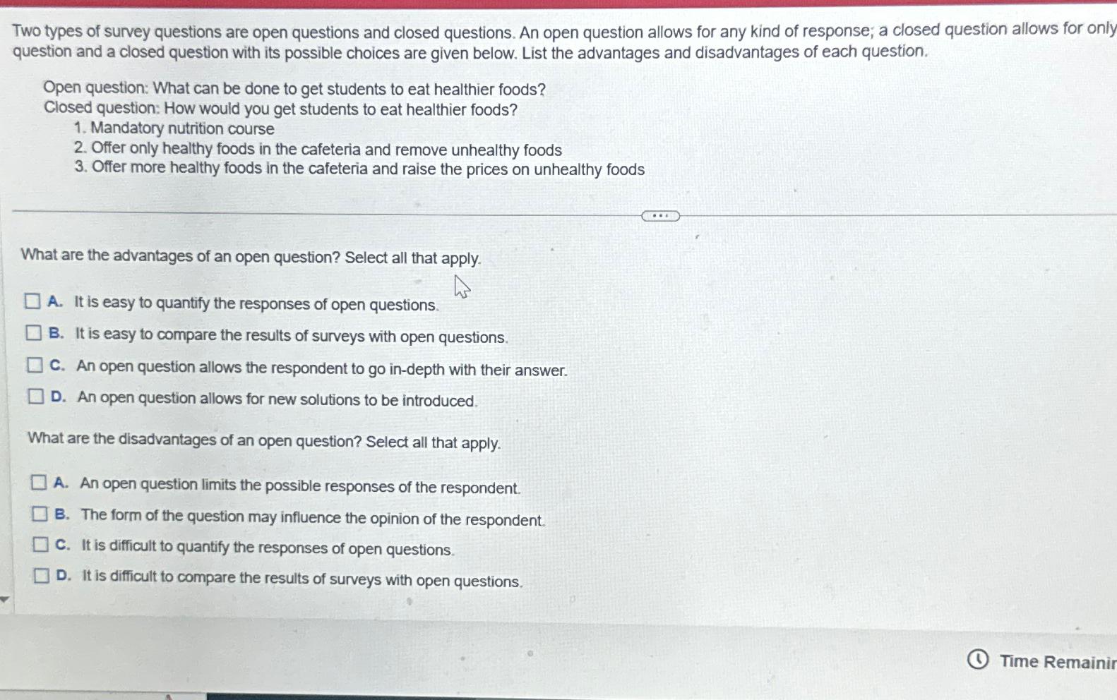 Solved Two types of survey questions are open questions and | Chegg.com