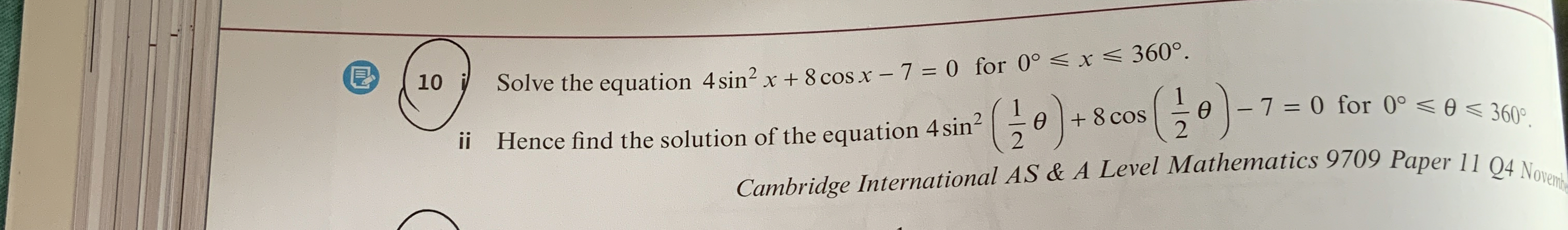 Solved 10 . ﻿Solve the equation 4sin2x+8cosx-7=0 ﻿for | Chegg.com