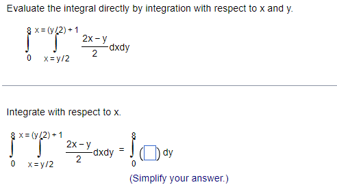 Solved Evaluate the integral directly by integration with | Chegg.com