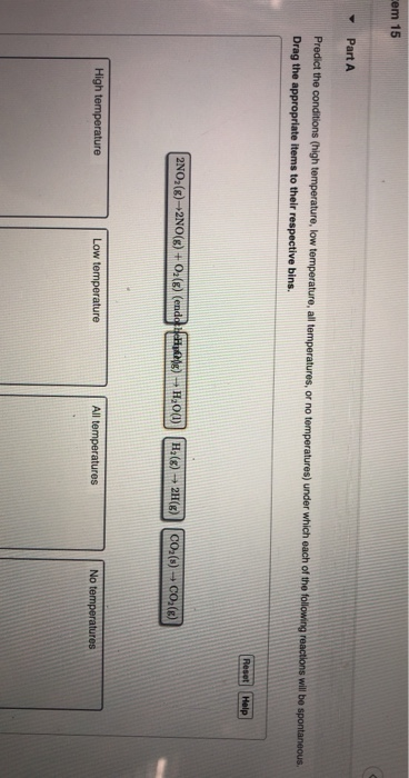 Solved cem 15 Part A Predict the conditions (high | Chegg.com