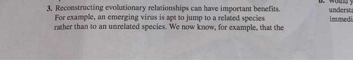 Solved 3. Reconstructing evolutionary relationships can have | Chegg.com
