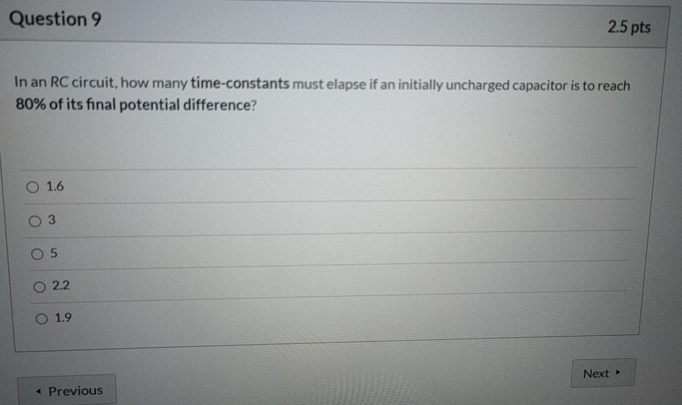 Solved Question 9 2.5 pts In an RC circuit, how many | Chegg.com