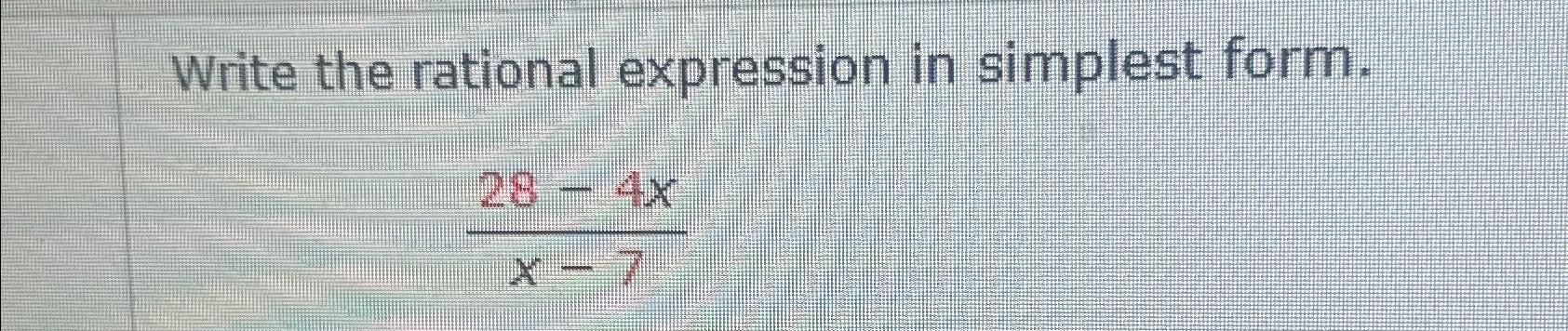 Solved Write the rational expression in simplest | Chegg.com