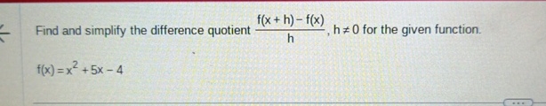 Solved Find and simplify the difference quotient | Chegg.com