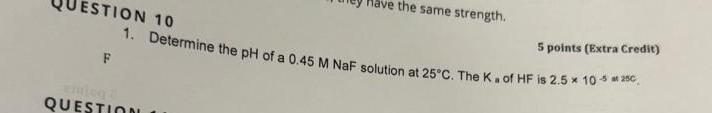 Solved ESTION 10 5 points (Extra Credit) 1. Determine the pH | Chegg.com