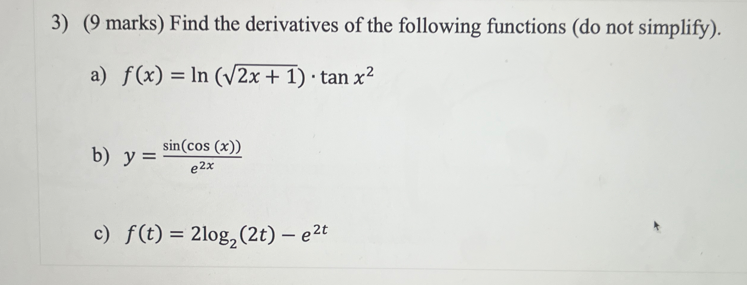 Solved (9 ﻿marks) ﻿Find the derivatives of the following | Chegg.com