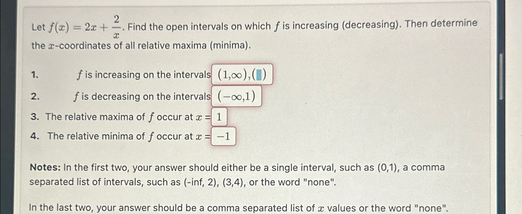 Solved Let f(x)=2x+2x. ﻿Find the open intervals on which f | Chegg.com