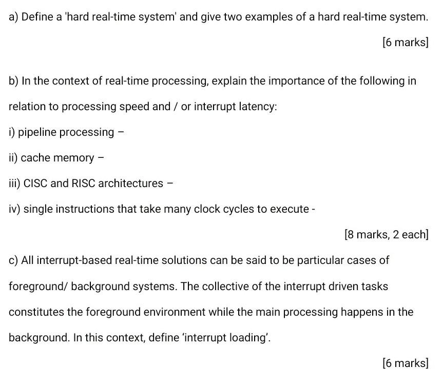 Solved a) Define a 'hard real-time system' and give two | Chegg.com