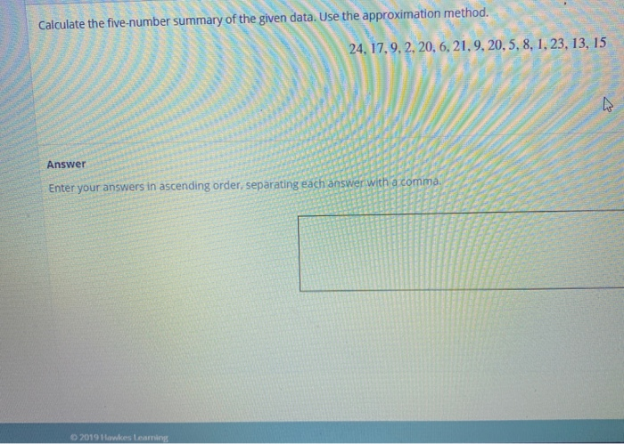Solved Calculate The Five Number Summary Of The Given Data