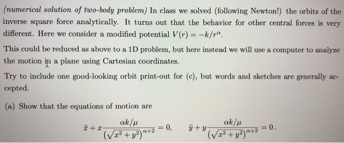 Solved (numerical solution of two-body problem) In class we | Chegg.com