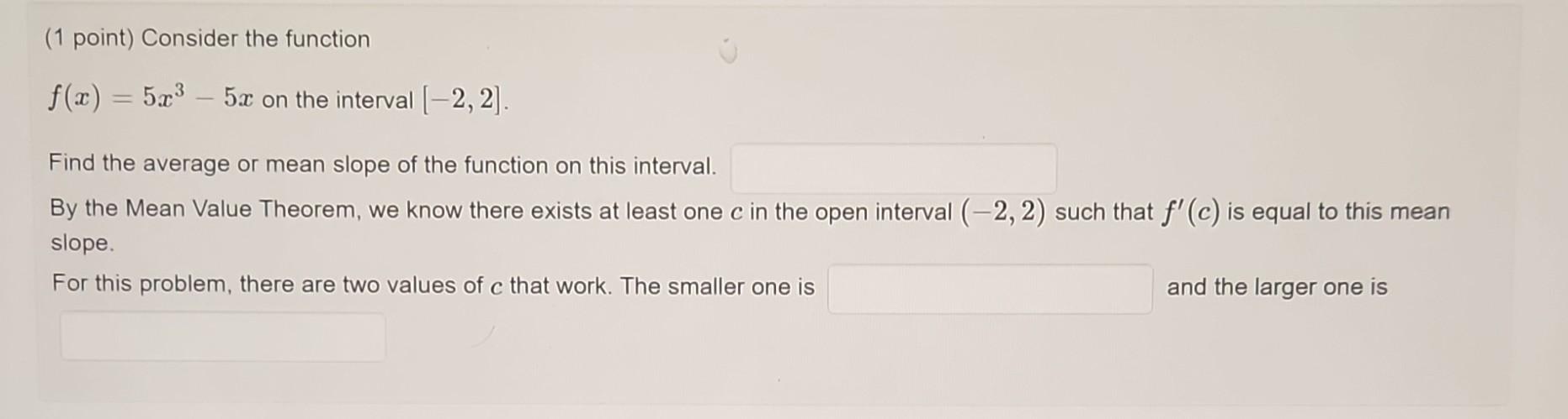 Solved (1 point) Consider the function f(x)=5x3−5x on the | Chegg.com