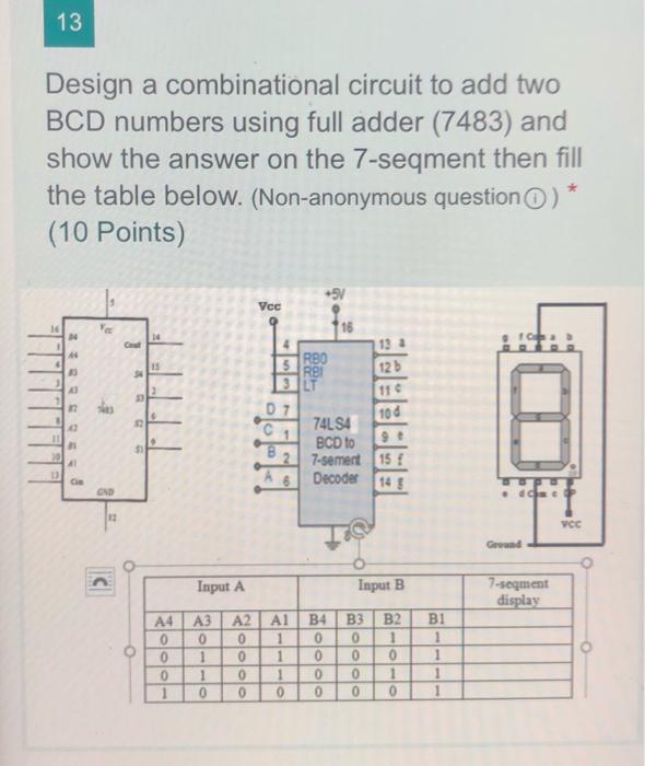 Solved 13 Design a combinational circuit to add two BCD | Chegg.com