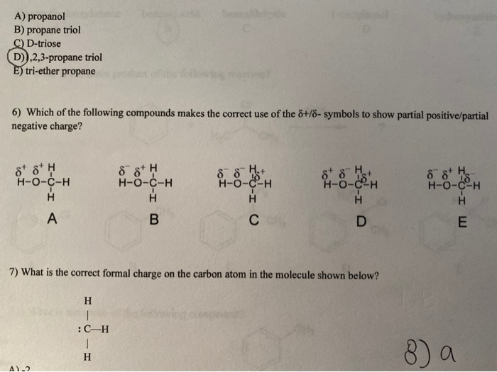 Solved A) propanol B) propane triol C) D-triose | Chegg.com