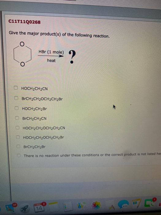 Solved C11T1120268 Give the major product(s) of the | Chegg.com