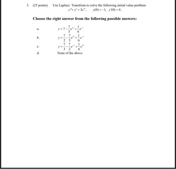 Solved (25 points) Use Laplace Transform to solve the | Chegg.com