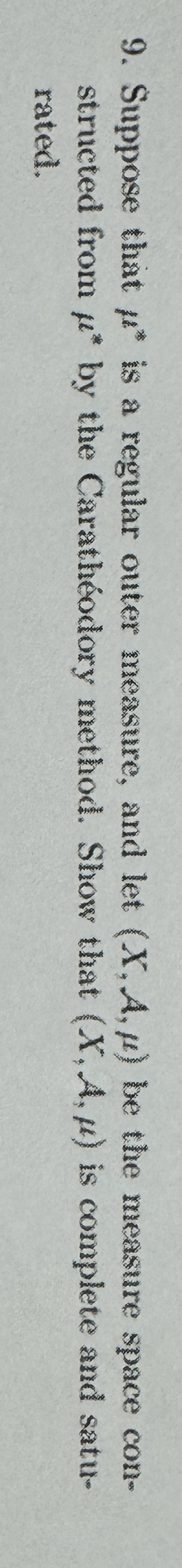 Solved Number 9 ﻿pleaseSuppose that μ* is ﻿a regular outer | Chegg.com