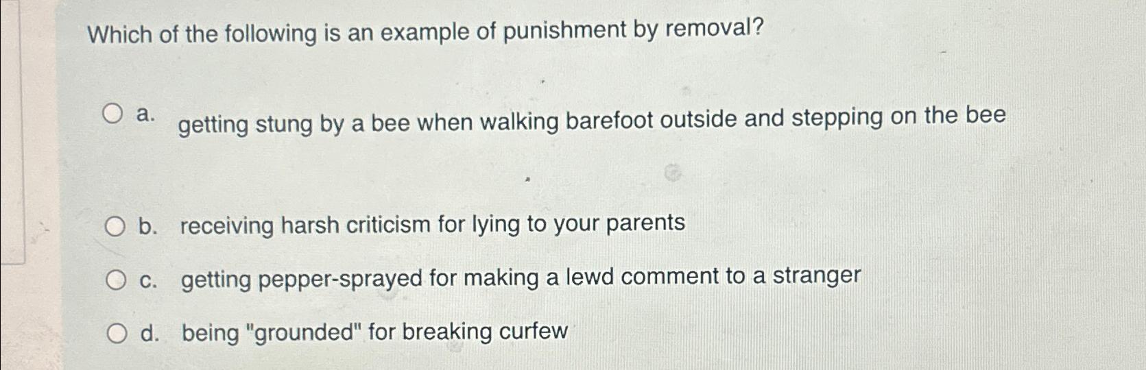 Solved Which of the following is an example of punishment by | Chegg.com