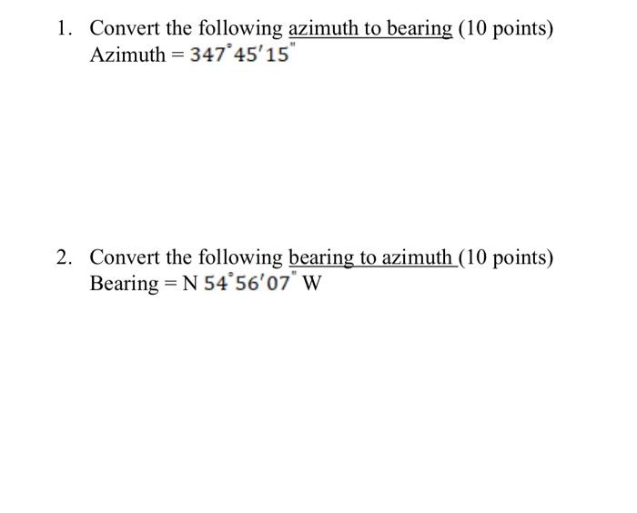 Solved 1. Convert the following azimuth to bearing (10 | Chegg.com