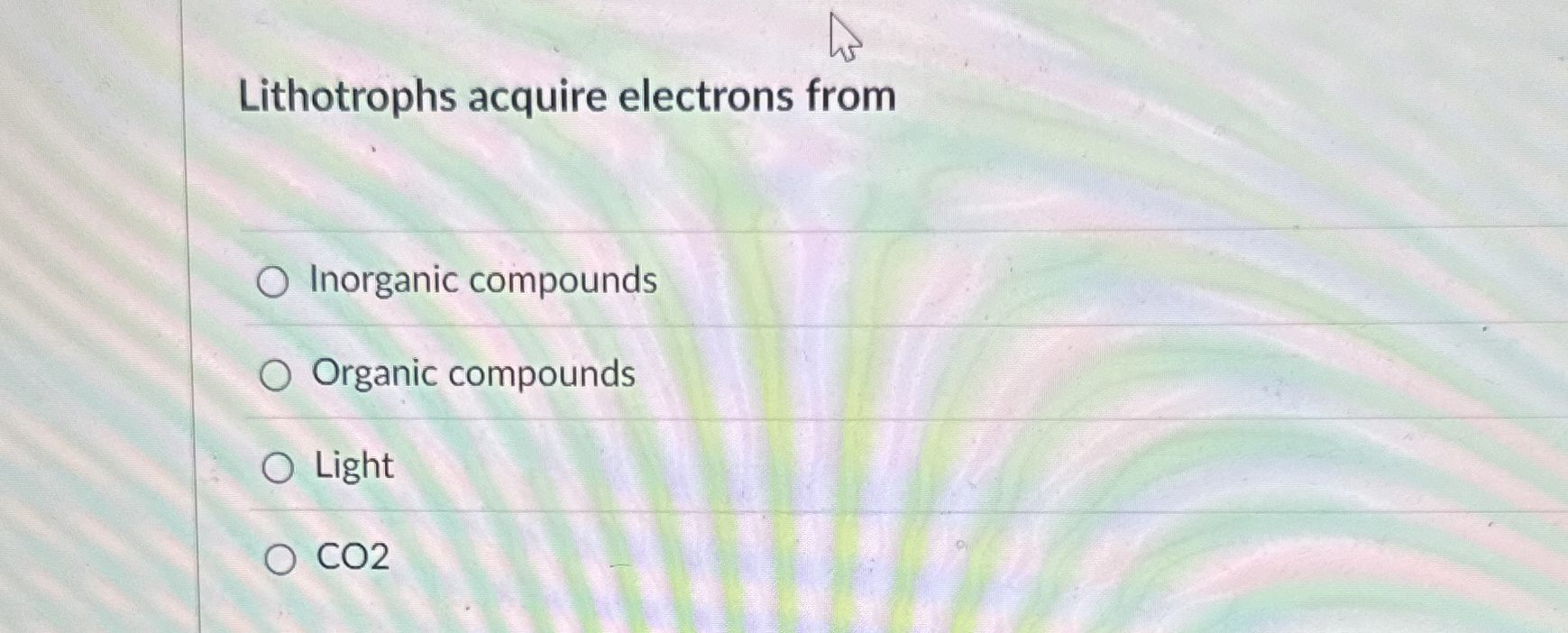Solved Lithotrophs acquire electrons fromInorganic | Chegg.com