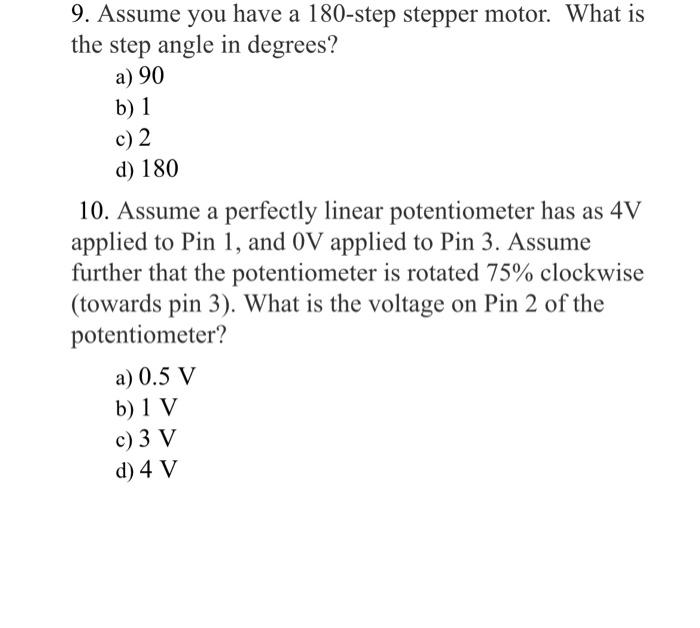 Solved 9. Assume you have a 180-step stepper motor. What is | Chegg.com