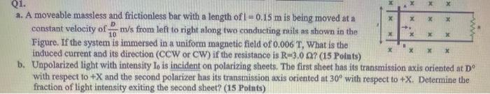 Solved Q1. a. A moveable massless and frictionless bar with | Chegg.com