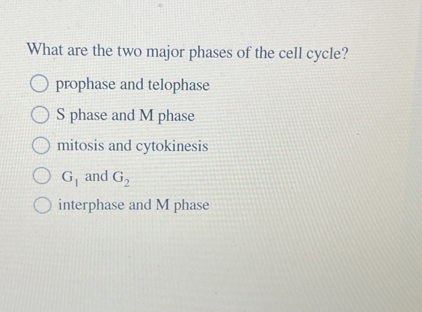 Solved What are the two major phases of the cell | Chegg.com