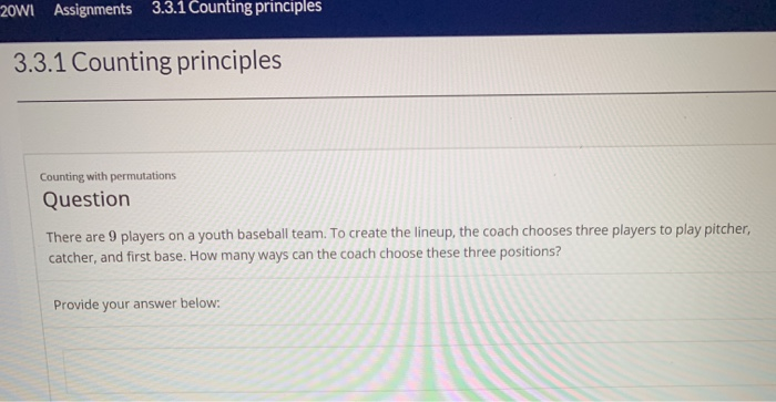Solved 20W Assignments 3.3.1 Counting principles 3.3.1 | Chegg.com