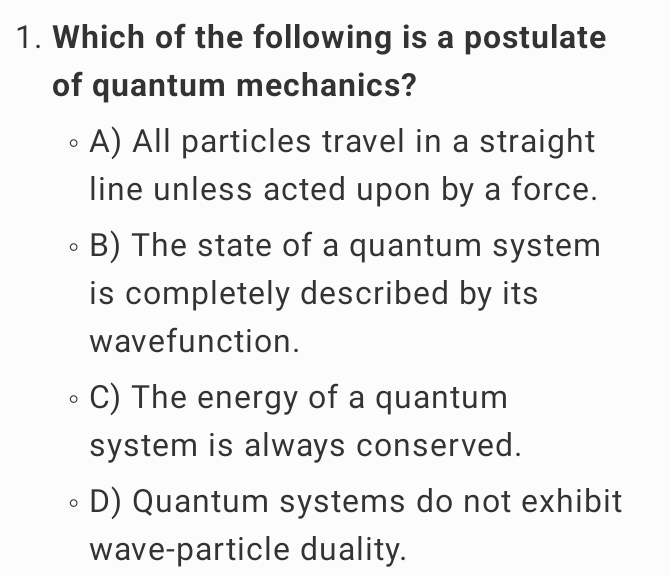 Solved Which of the following is a postulate of quantum | Chegg.com