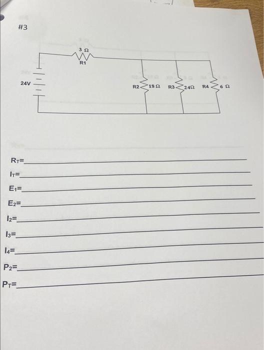 Solved #3 # 32 w R1 24v R2 182 ས བ ས བ ས R3242 R4 > RI= = E= | Chegg.com