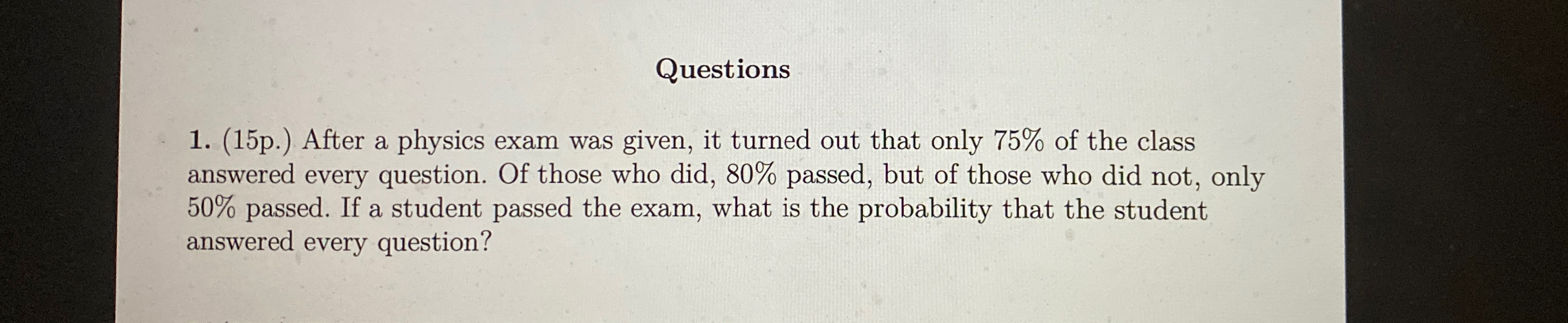 Solved Questions(15p.) ﻿After a physics exam was given, it | Chegg.com