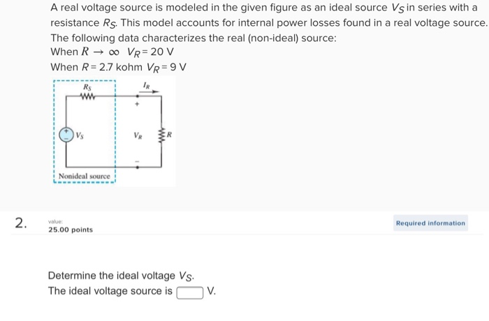 Solved A real voltage source is modeled in the given figure | Chegg.com